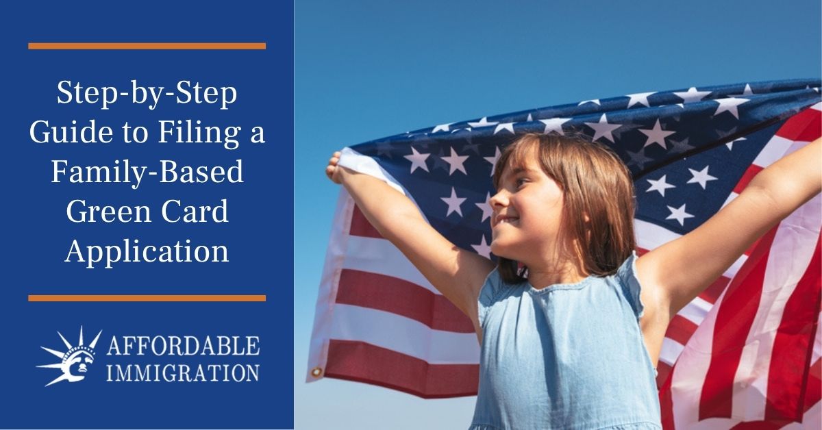 Step-by-Step Guide to Filing a Family-Based Green Card Application